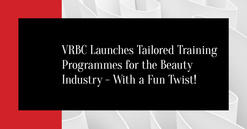 VRBC launches tailored training programmes for the beauty industry ...